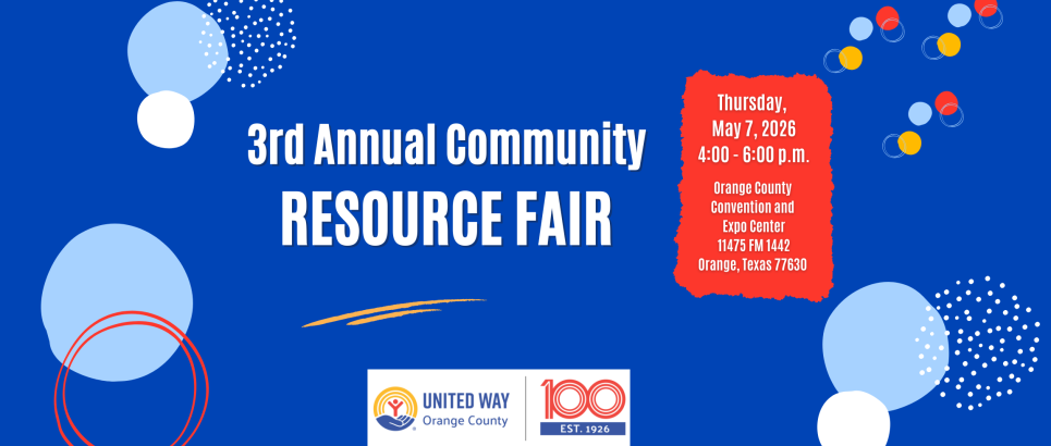 3rd Annual Community Resource Fair | United Way of Orange County (TX)